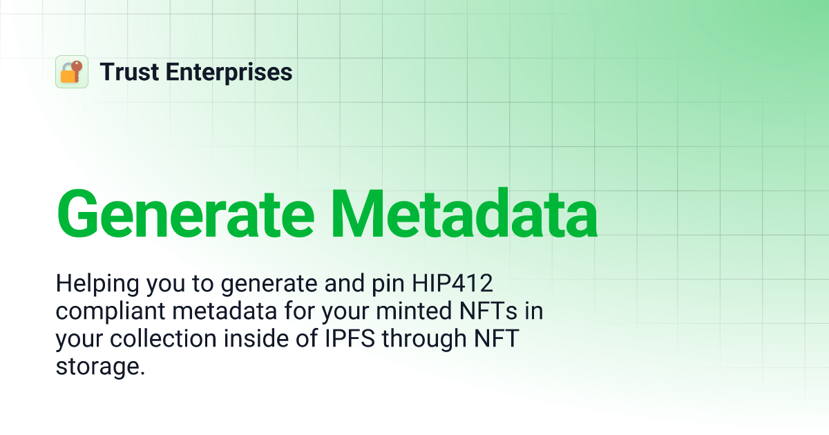 Generate Metadata | Trust Enterprises